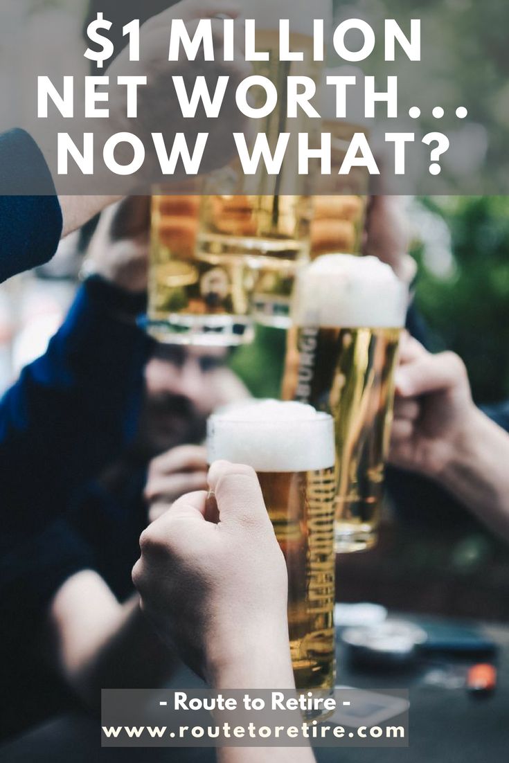 $1 Million Net Worth... Now What? - Route to Retire