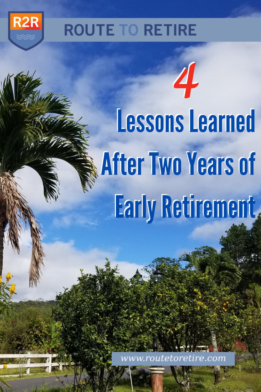 4 Lessons Learned After Two Years of Early Retirement - Route to Retire