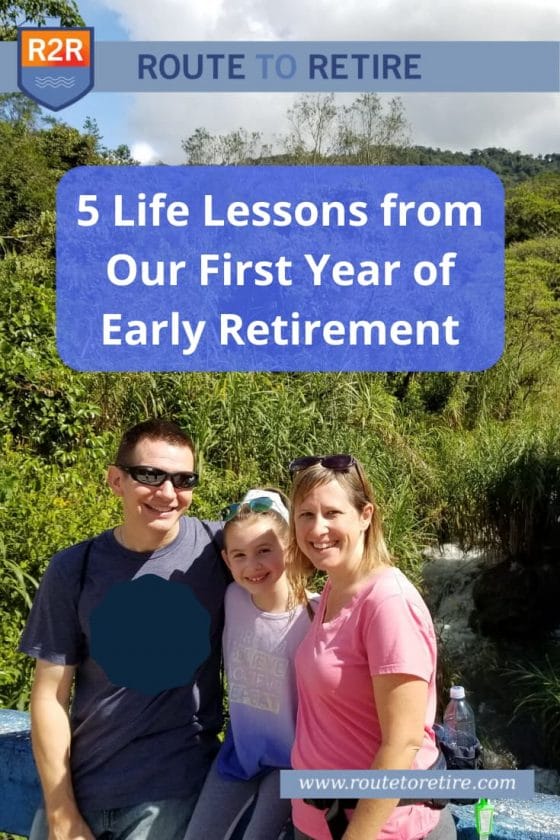 5 Life Lessons from Our First Year of Early Retirement - Route to Retire