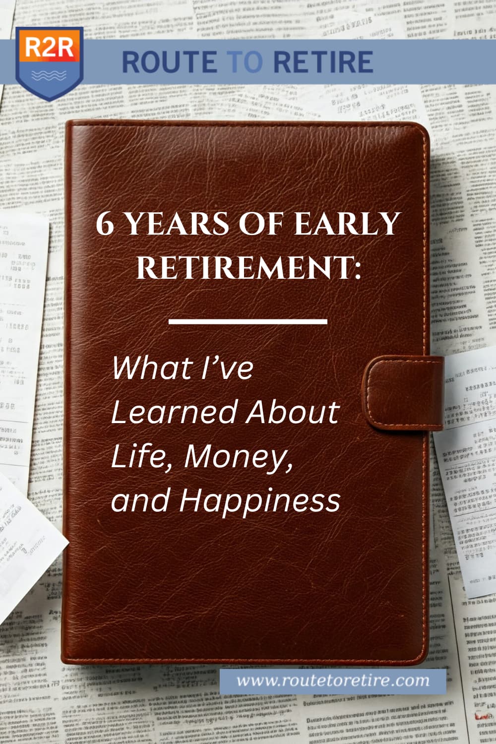6 Years of Early Retirement: What I've Learned About Life, Money, and ...