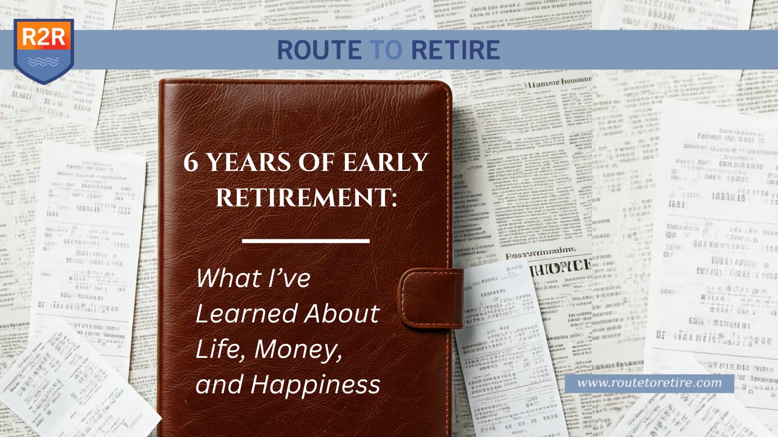 6 Years of Early Retirement: What I've Learned About Life, Money, and ...
