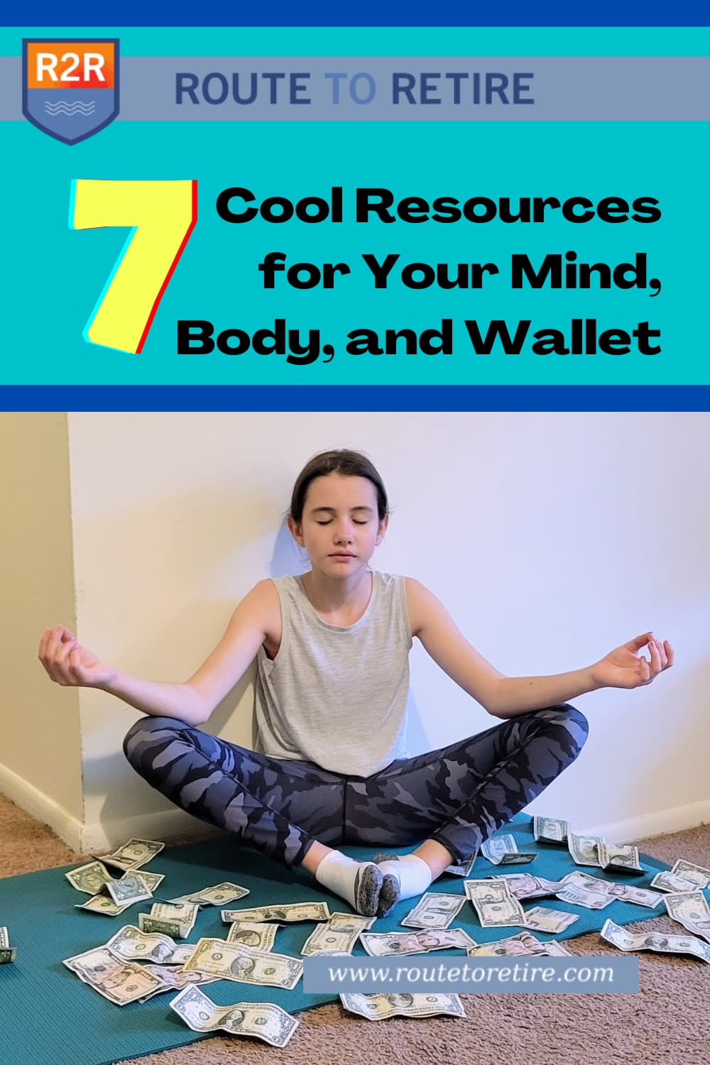 7 Cool Resources for Your Mind, Body, and Wallet - Route to Retire