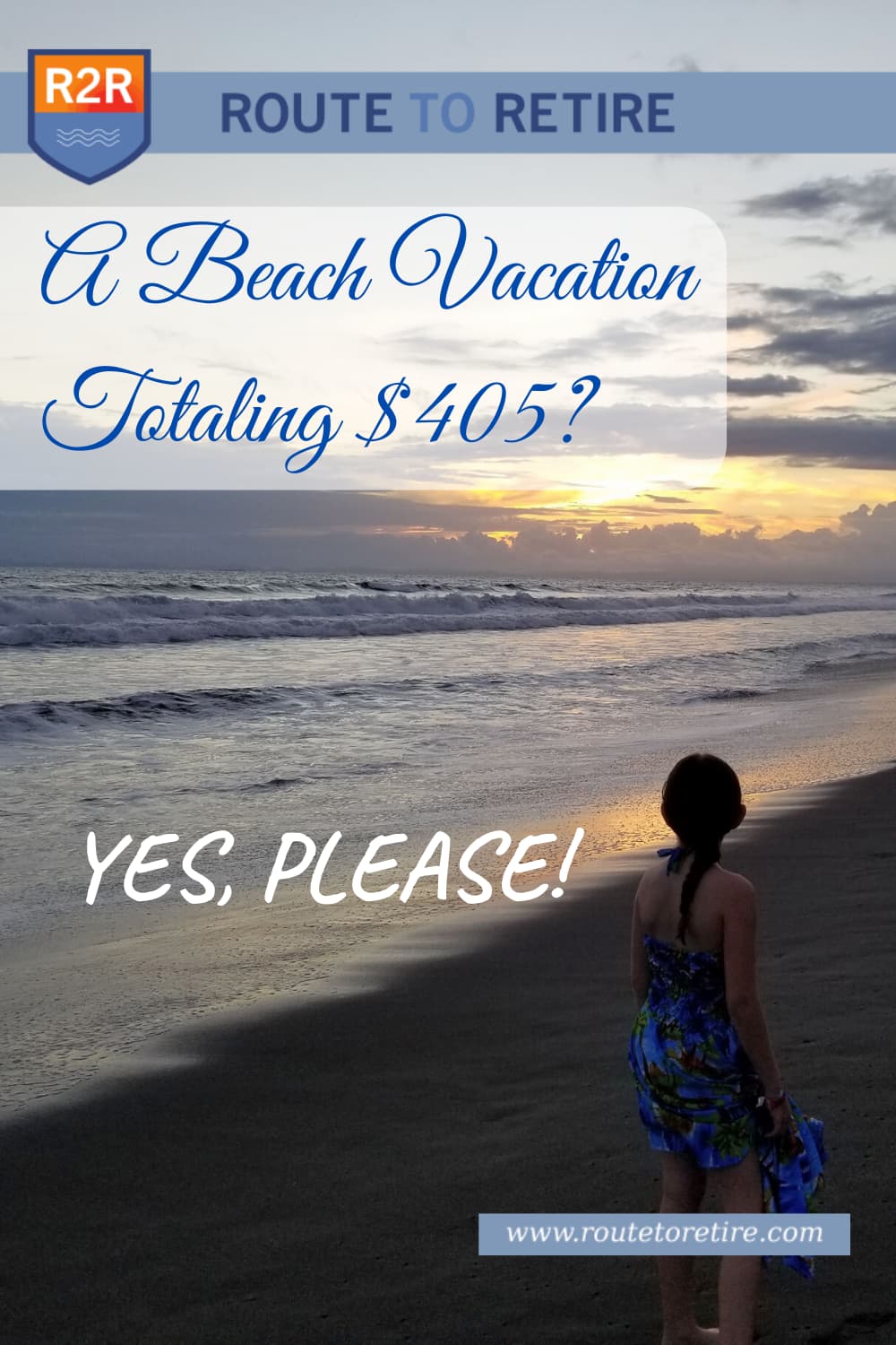 A Beach Vacation Totaling $405? Yes, Please! - Route to Retire