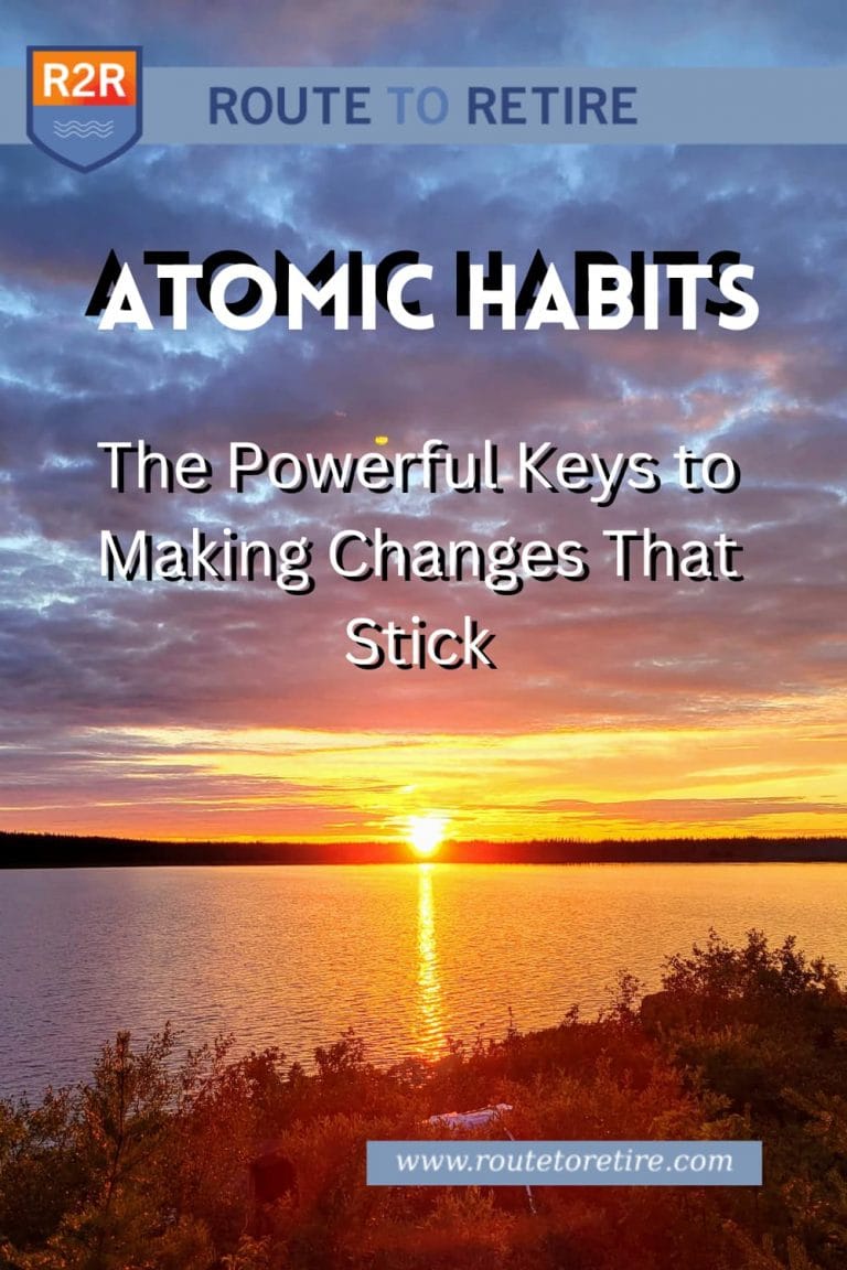 Atomic Habits – The Powerful Keys to Making Changes That Stick - Route ...