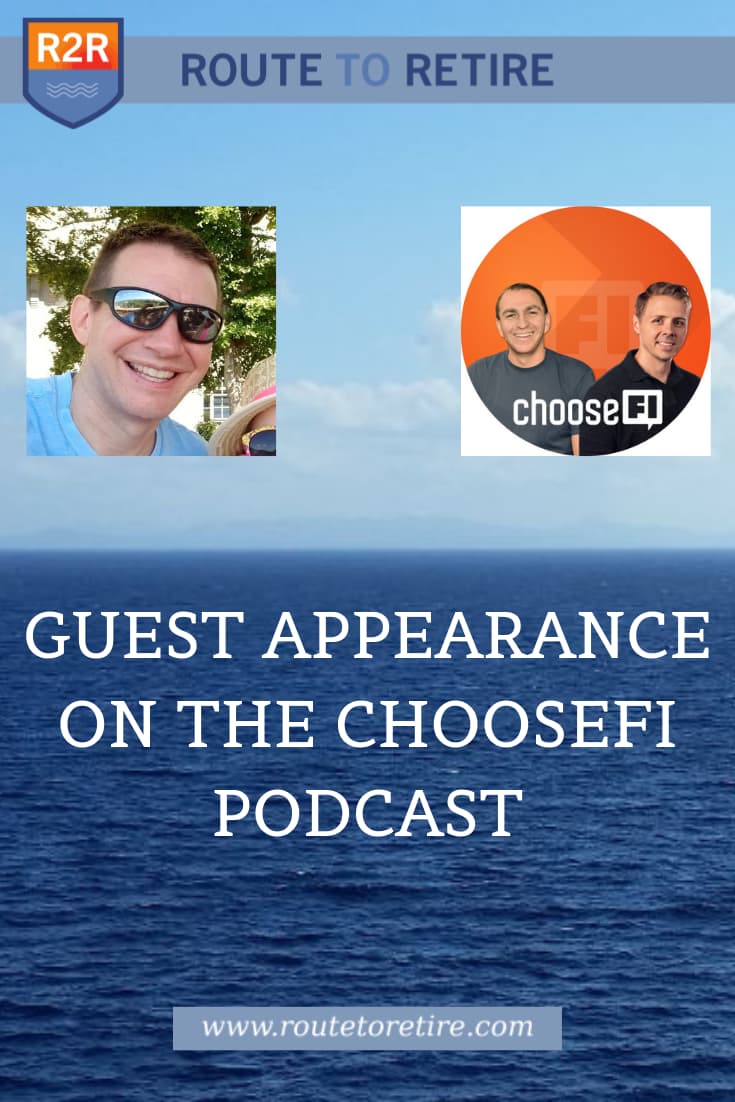 Guest Appearance on the ChooseFI Podcast - Route to Retire