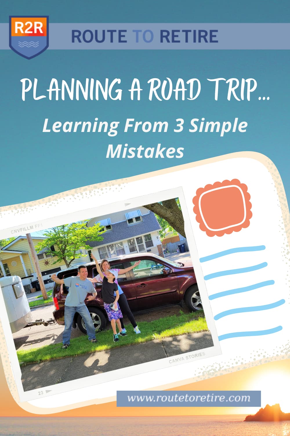 Planning a Road Trip… Learning From 3 Simple Mistakes - Route to Retire