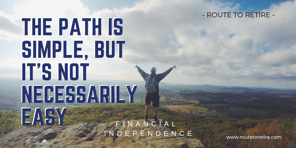The Path Is Simple, but It’s Not Necessarily Easy - Route to Retire