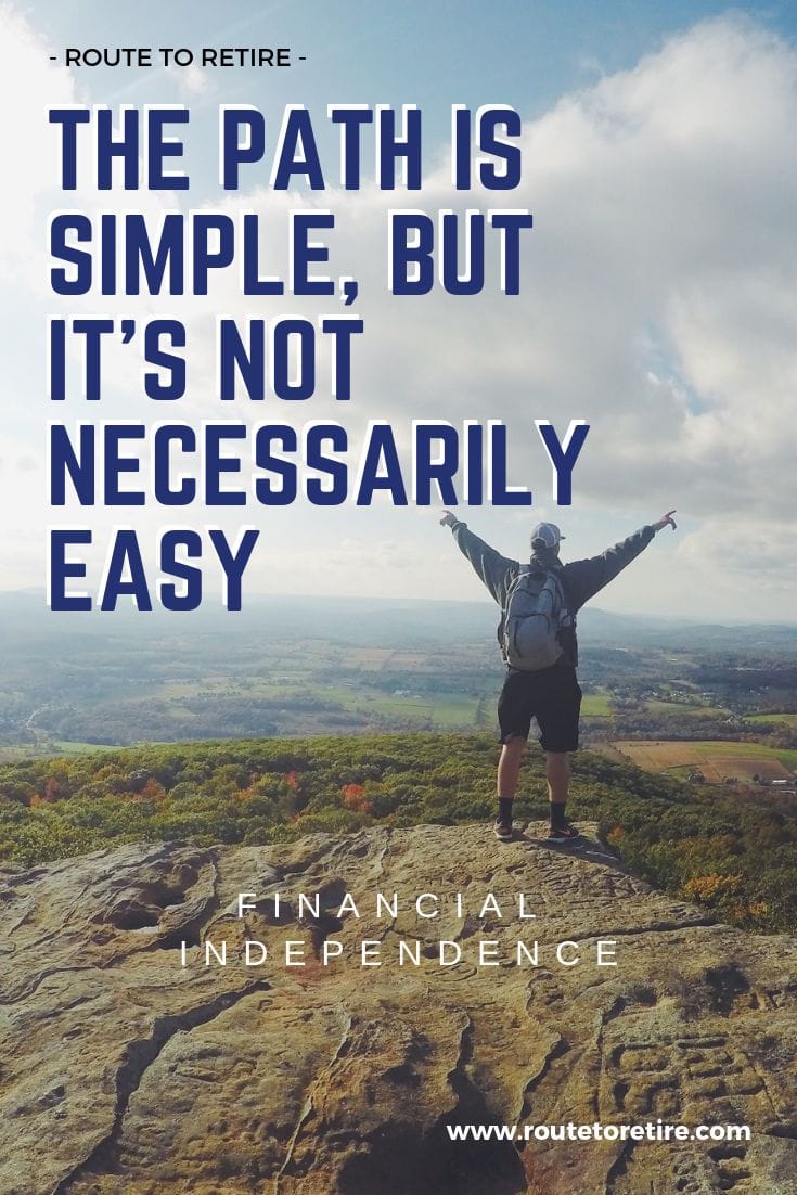 The Path Is Simple, but It’s Not Necessarily Easy - Route to Retire