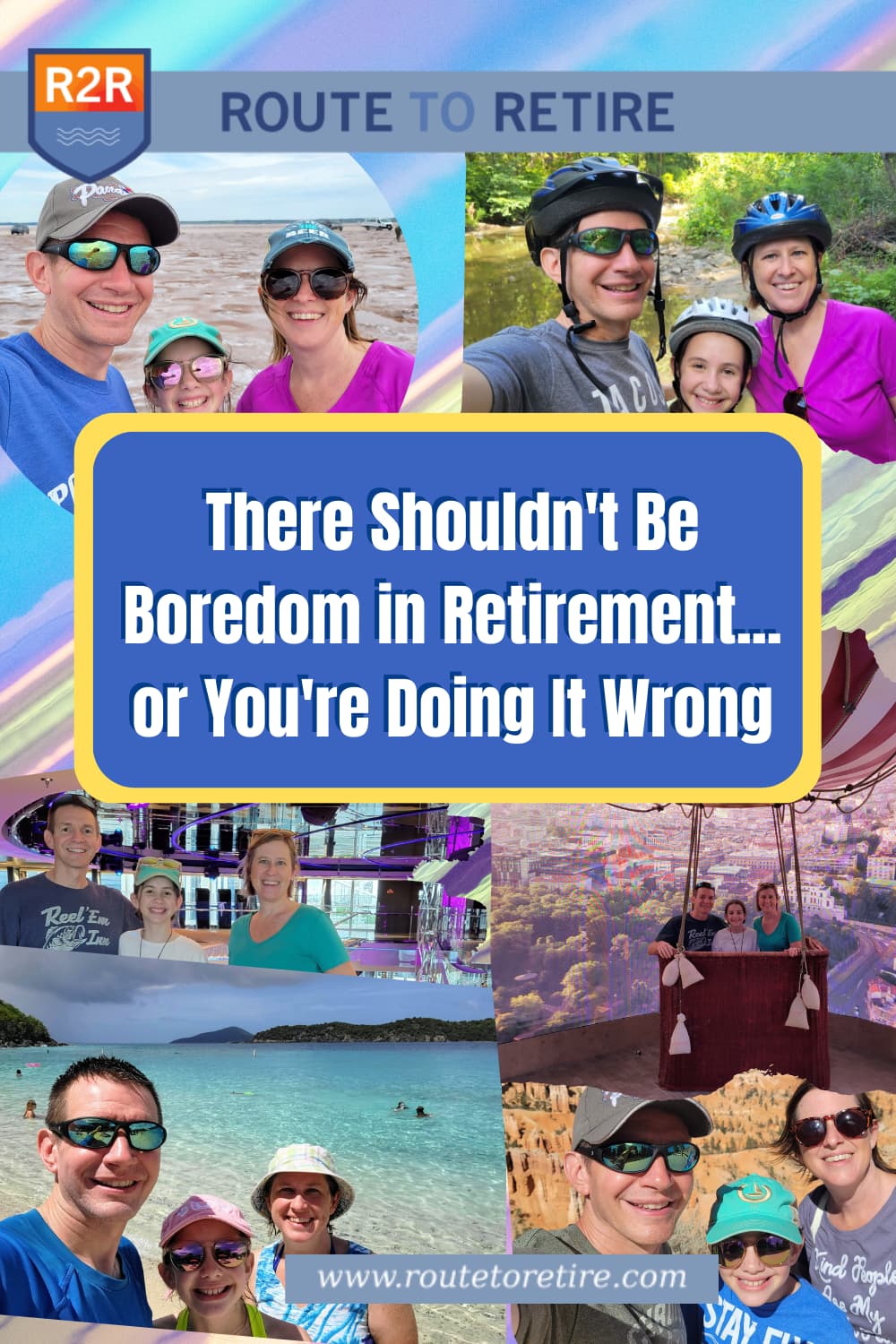 There Shouldn't Be Boredom in Retirement or You're Doing It Wrong ...