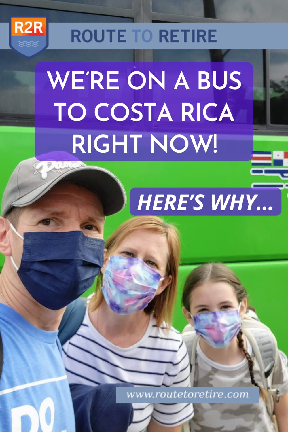 We’re on a Bus to Costa Rica Right Now! Here’s Why… - Route to Retire