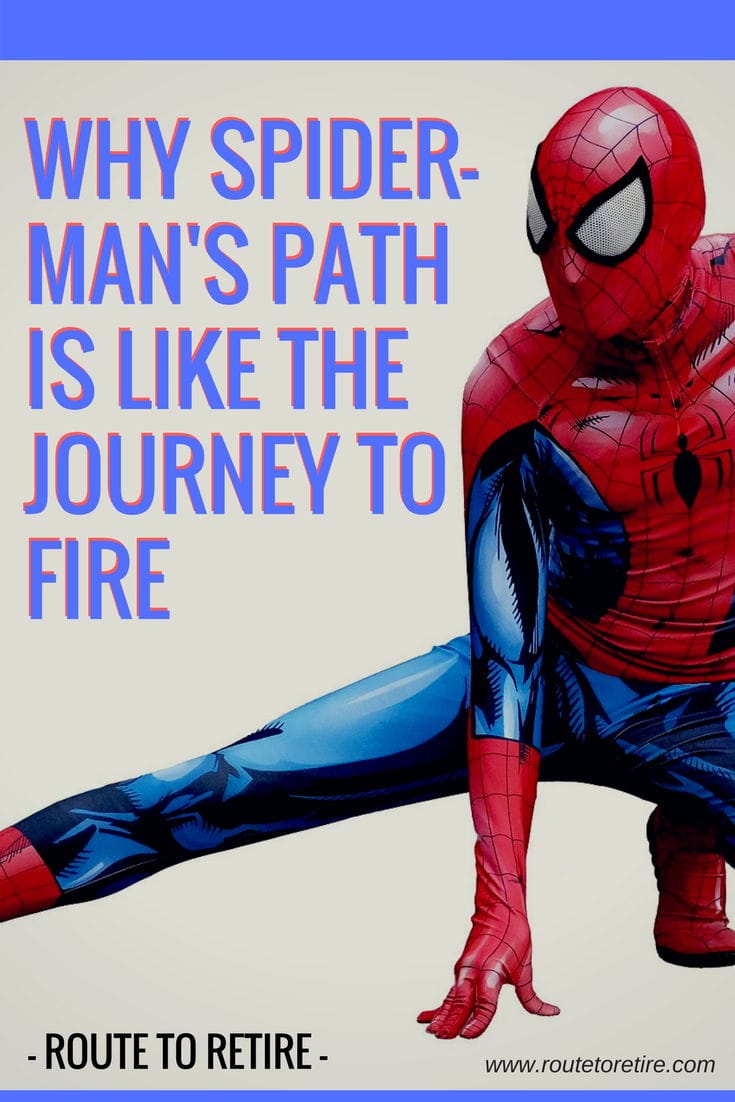 Why Spider-Man's Path is Like the Journey to FIRE - Route to Retire
