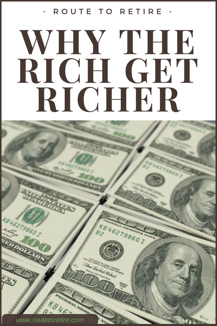 Why the Rich Get Richer - Route to Retire